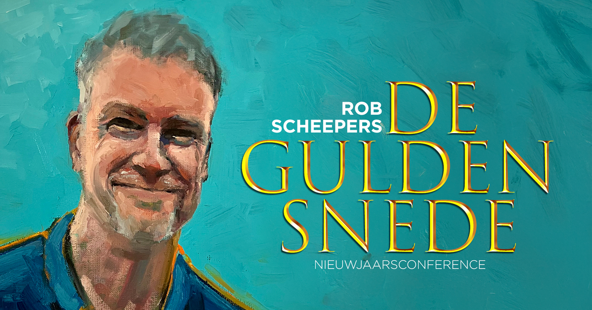 Rob Scheepers — De gulden snede | Theater De Leest